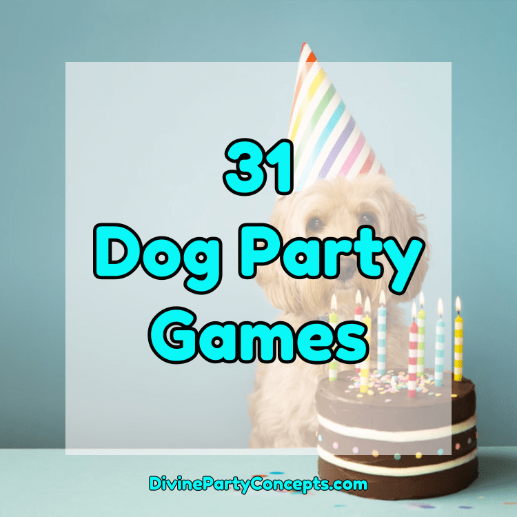 31 Dog Party Games - DivinePartyConcepts